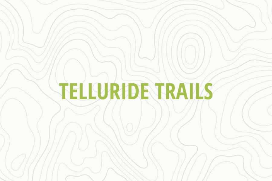 Telluride Area Trails - Durango Trails